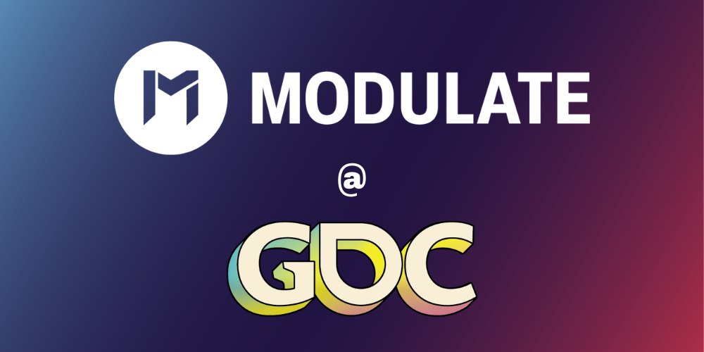 Modulate @ GDC 2025